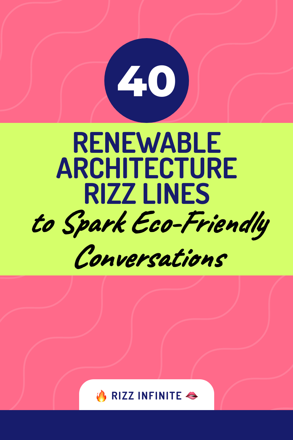 40 Playful Renewable Architecture Rizz Lines to Spark Eco-Friendly ...
