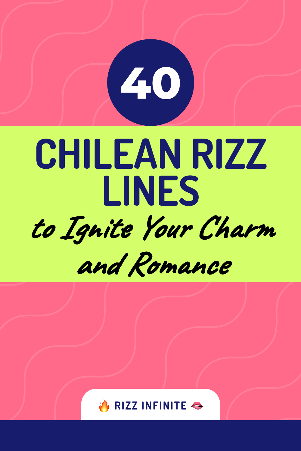 40 Flirty Chilean Rizz Lines to Ignite Your Charm and Romance - Rizz ...