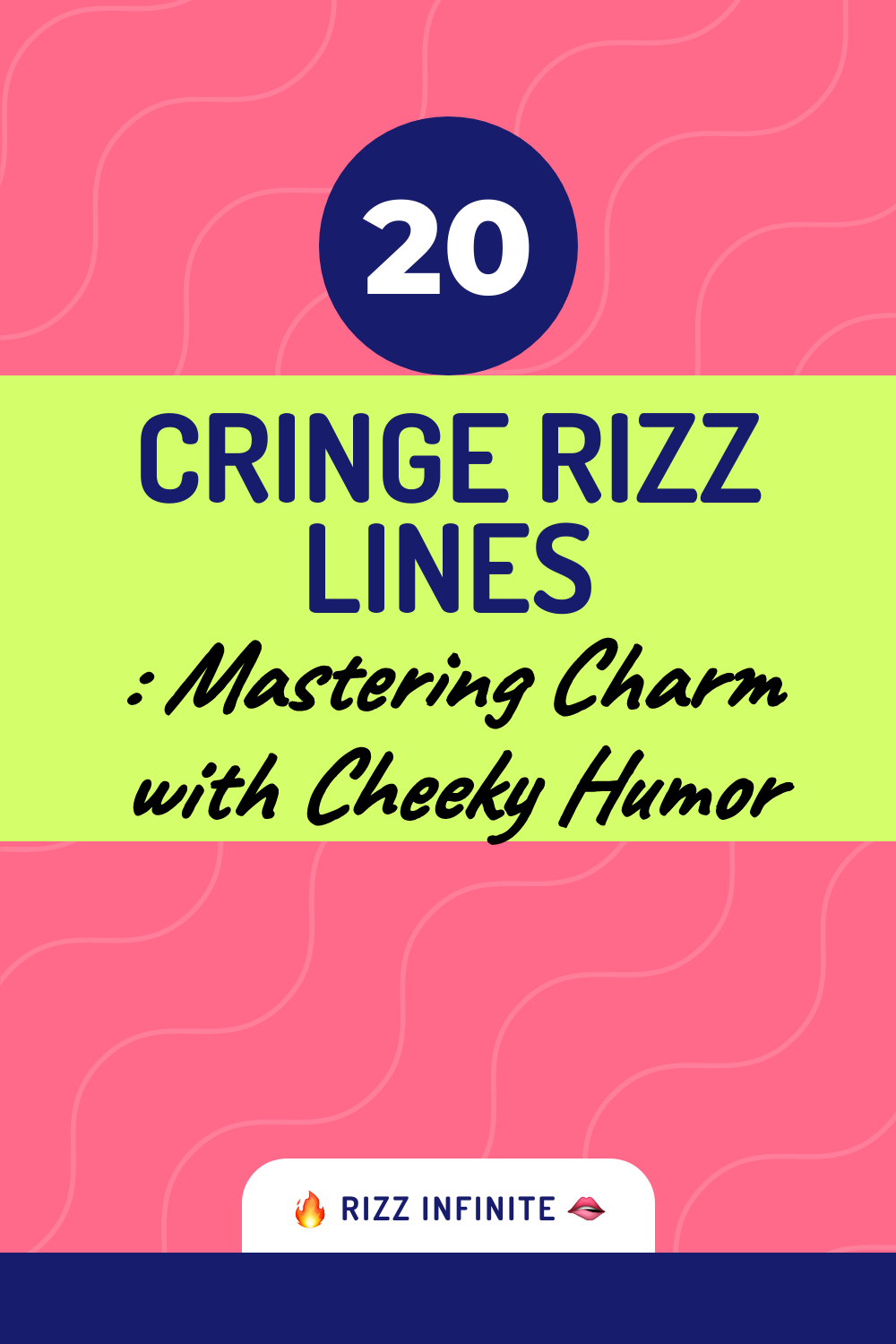 20 Cringe Rizz Lines: Mastering Charm with Cheeky Humor - Rizz Infinite