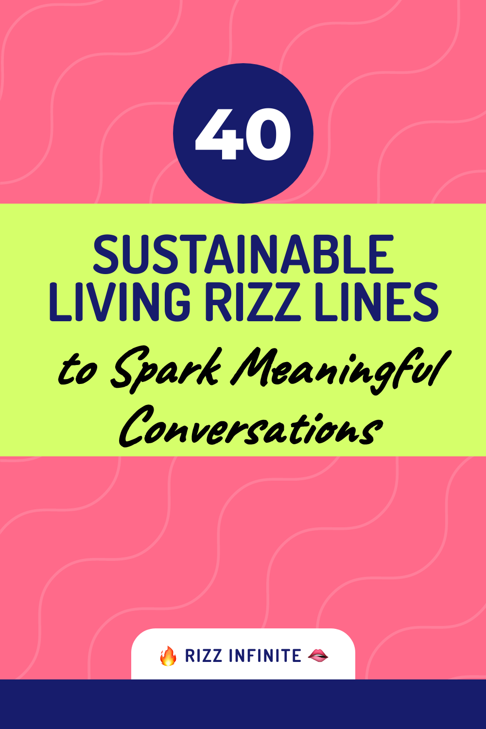 40 Fun and Flirty Sustainable Living Rizz Lines to Spark Meaningful ...